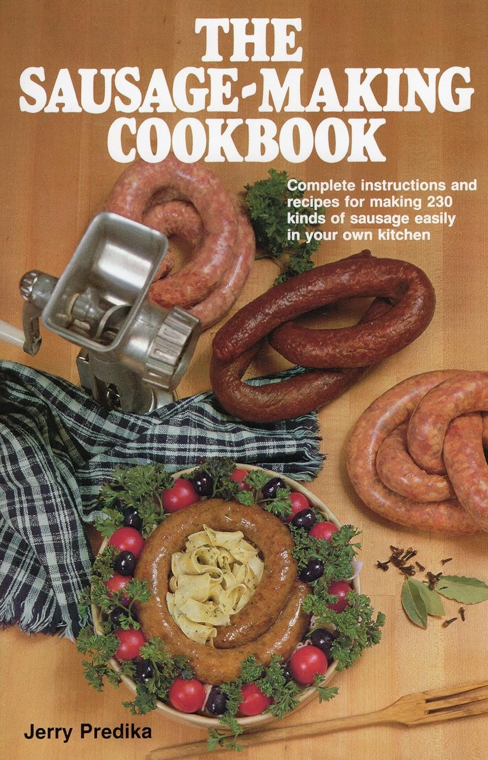 The Sausage Making Cookbook – Off The Beaten Path Saddlery